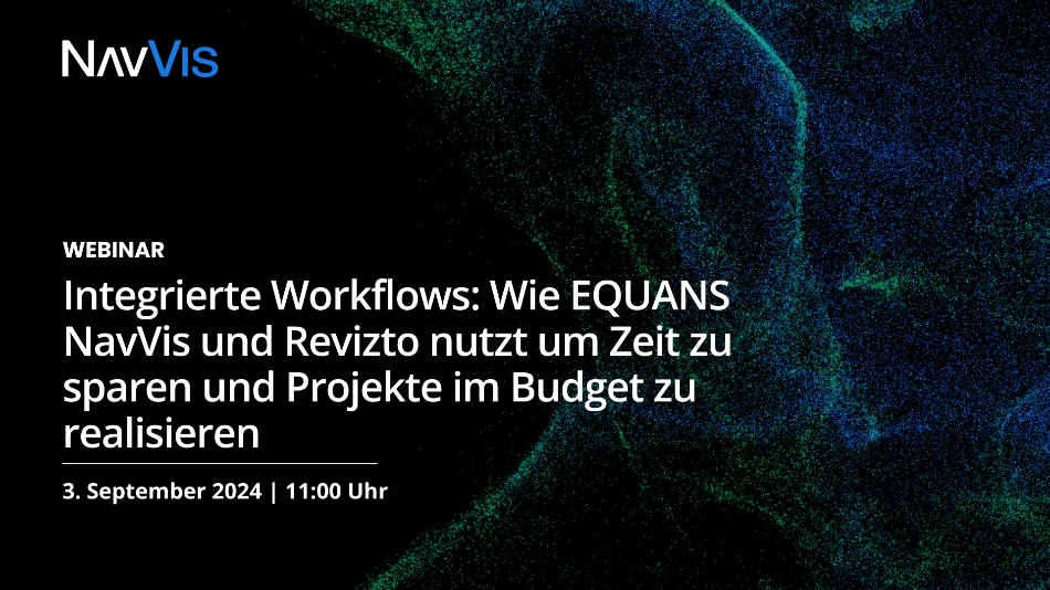 Wie EQUANS NavVis und Revizto nutzt um Zeit zu sparen