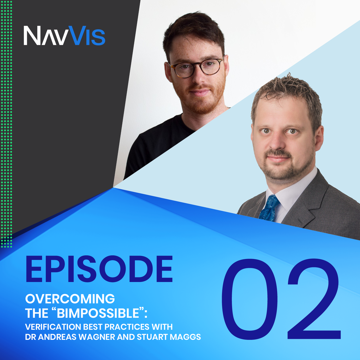 Episode 02 - Overcoming BIMpossible | NavVis Scanning Realities