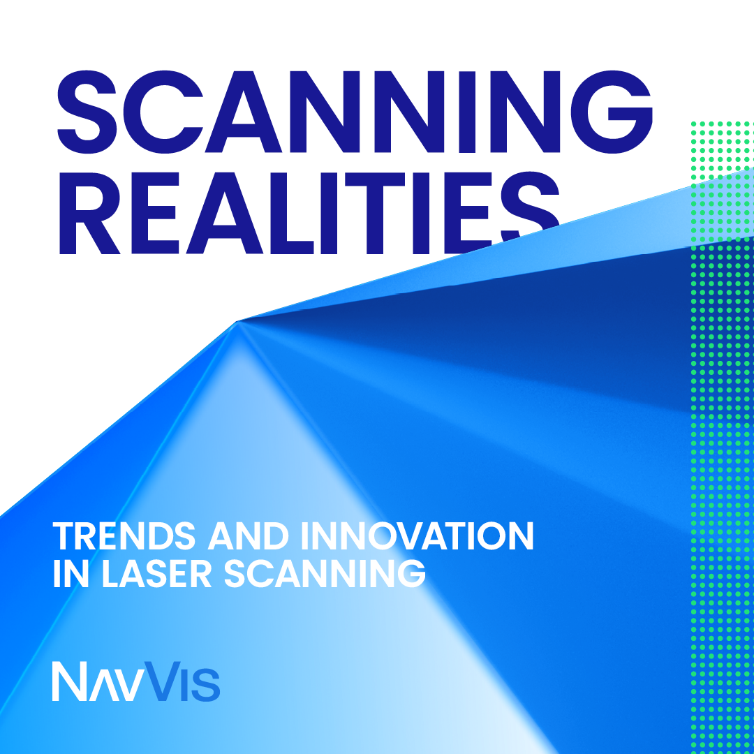 Podcast | NavVis Scanning Realities